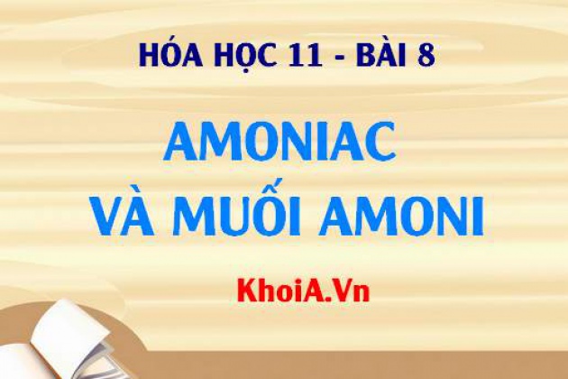 Amoniac là gì? Tính chất vật lý và tính chất hóa học của Amoniac và ...